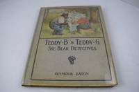 Teddy-B and Teddy-G: The Bear Detectives by Seymour (Paul Piper) Eaton ...