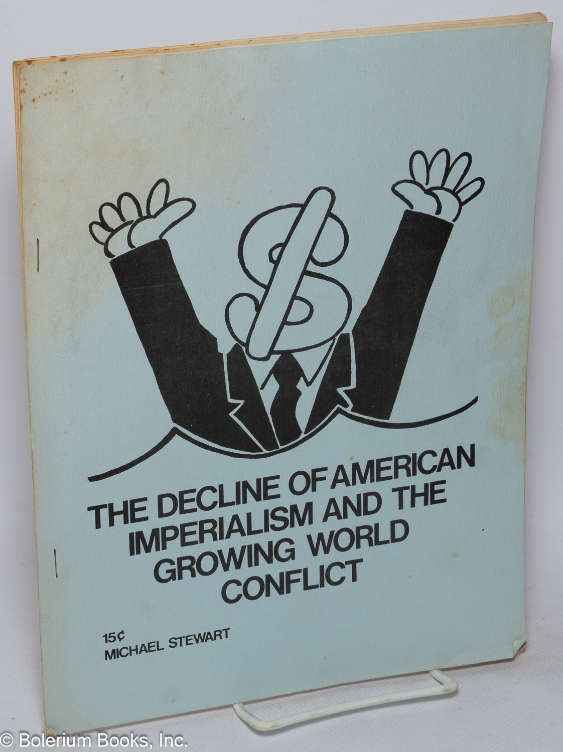 The decline of American imperialism and growing world conflict. Draft ...