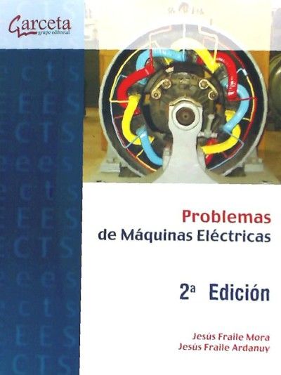 Problemas Resueltos De Máquinas Eléctricas By Jesús Fraile Mora From