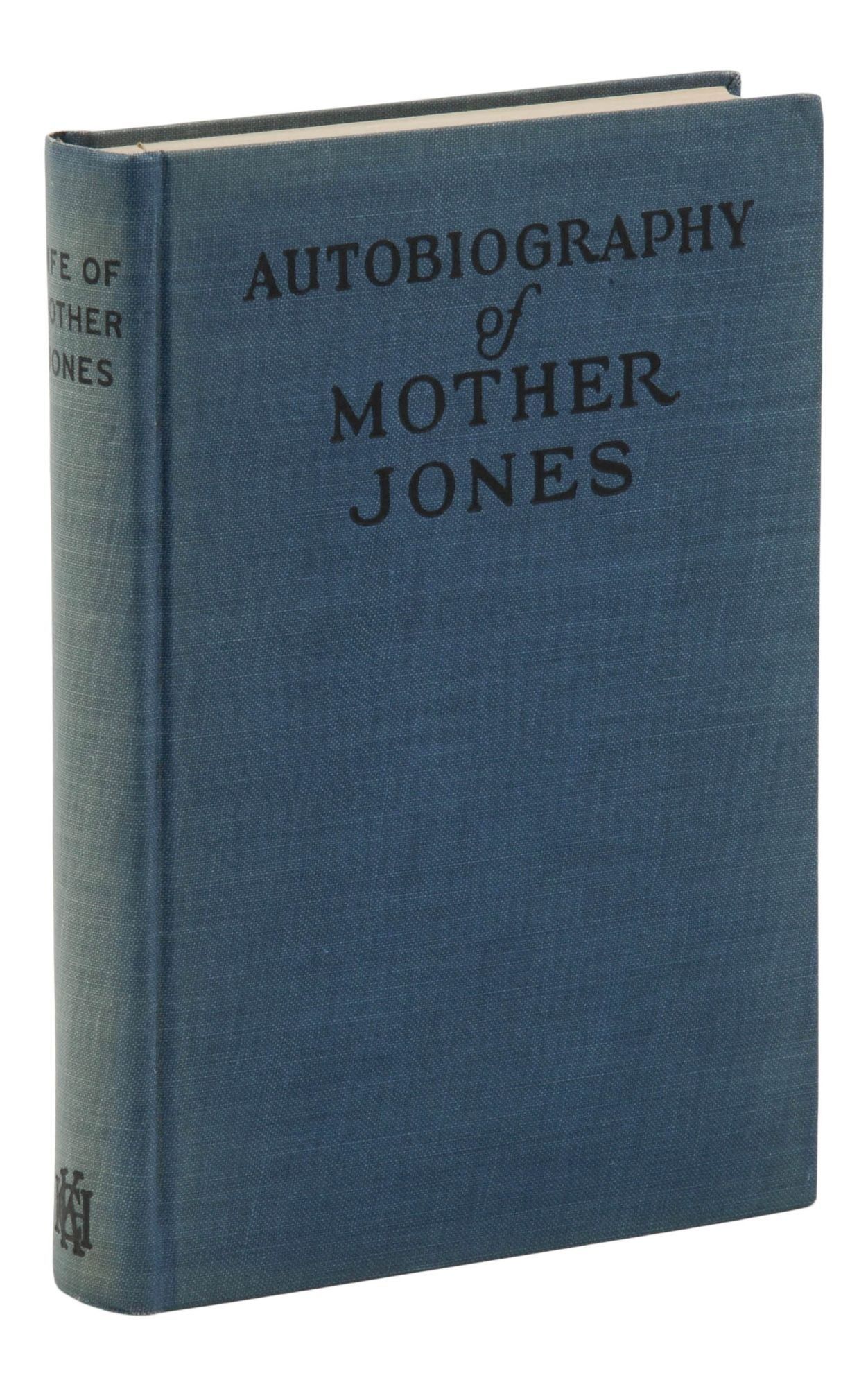 Autobiography of Mother Jones by [Jones, Mary Harris]; Mary Field ...