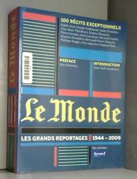 BIBLIO | Le Monde : Les grands reportages 1944-2009 by Krauze, Jan ...