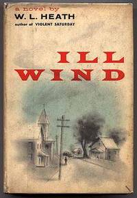 Ill Wind by HEATH, W.L | Hardcover | 1957 | Harper | Biblio