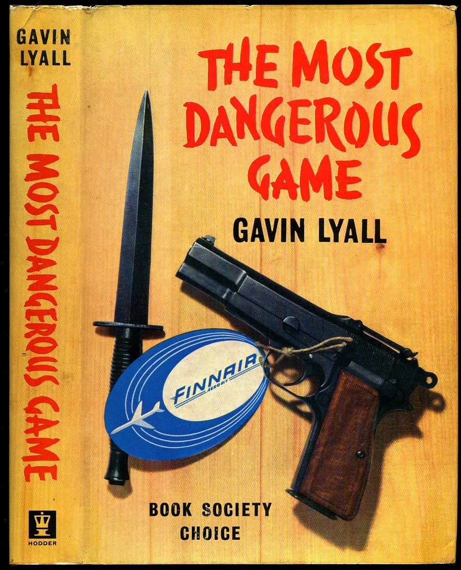 The Most Dangerous Game by Lyall, Gavin - 1964