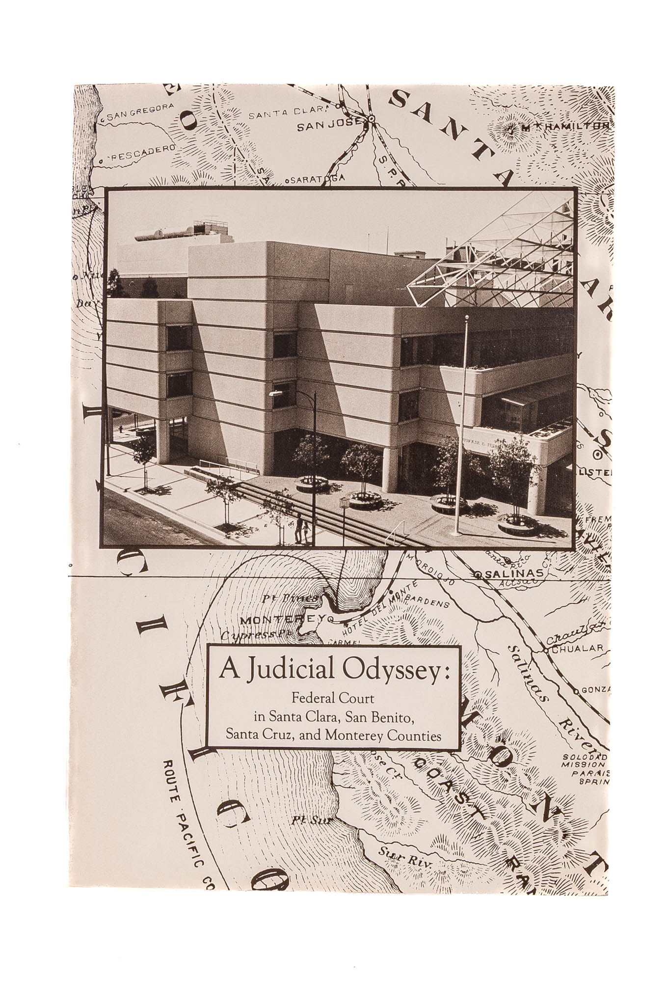 A Judicial Odyssey: Federal Court in Santa Clara, San Benito.. by Fritz ...