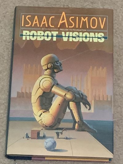 Robot Visions by Isaac Asimov; Ralph McQuarrie (Illustrator ...