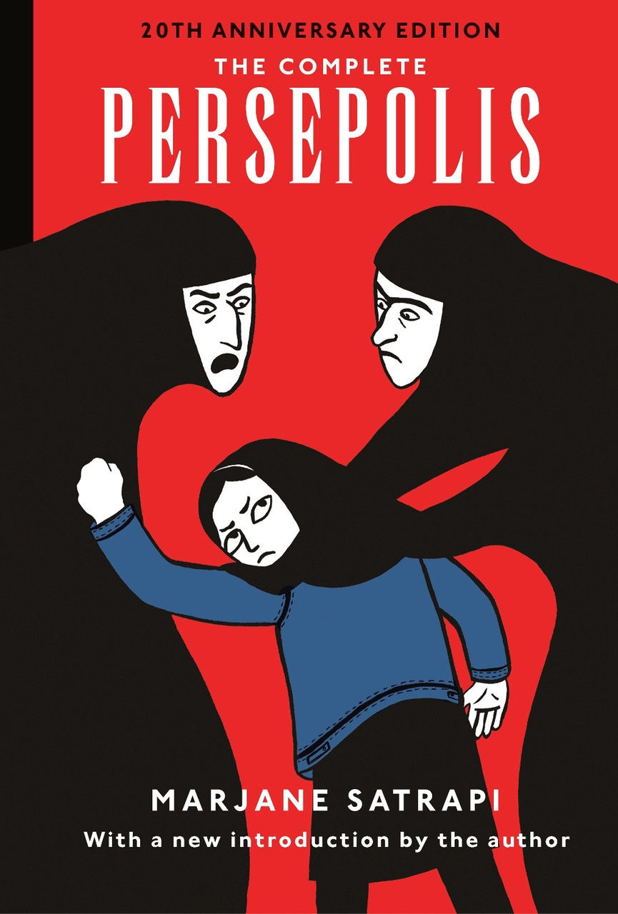 The Complete Persepolis: 20th Anniversary Edition by Marjane Satrapi ...