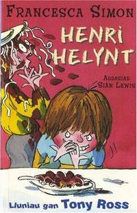 Henri Helynt (Llyfrau Henri Helynt) by Francesca Simon | Paperback ...