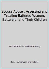 BIBLIO | Spouse Abuse: Assessing & Treating Battered Women, Batterers ...