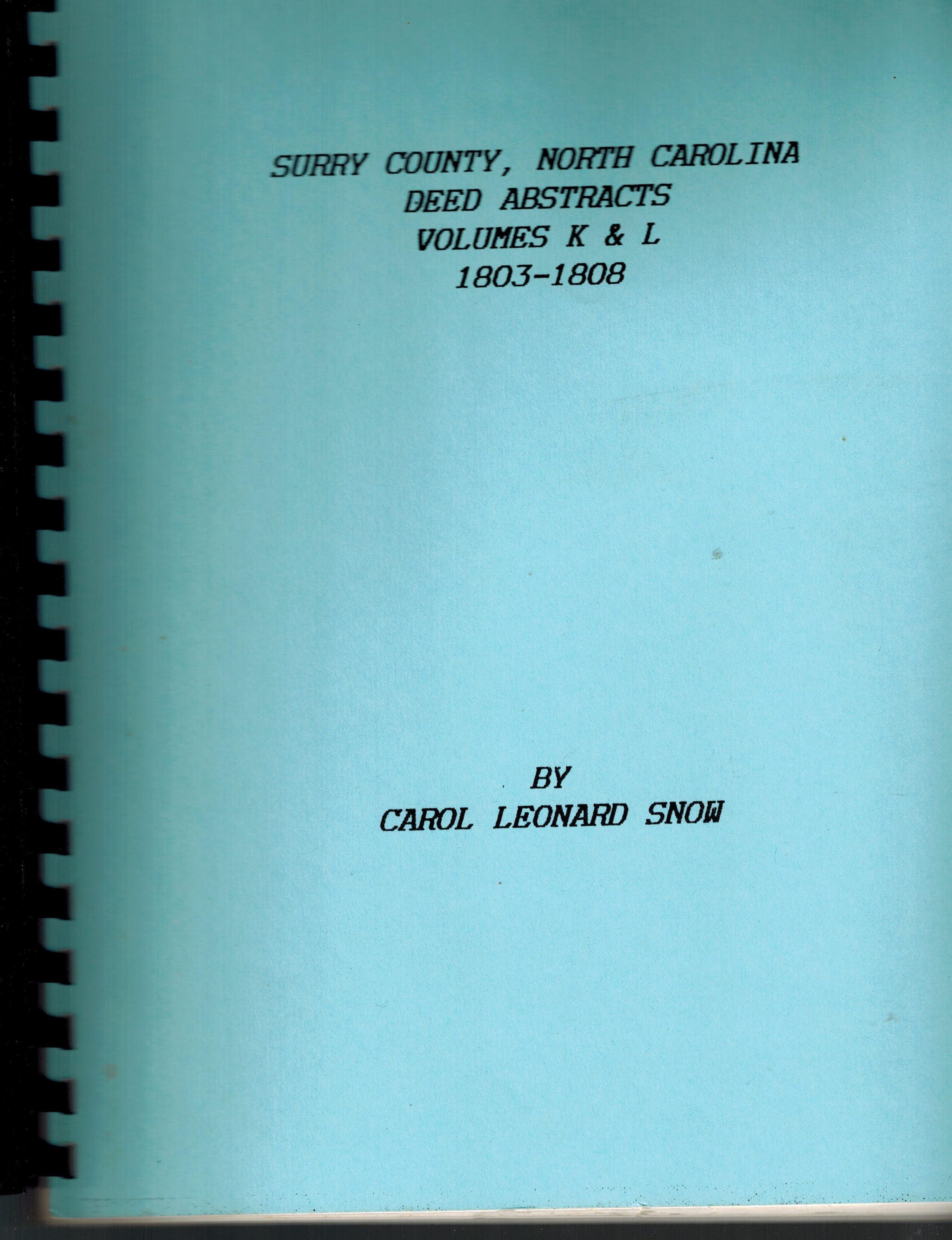 Surry County, North Carolina Deed Abstracts Volumes K & L 1803-1808 by ...
