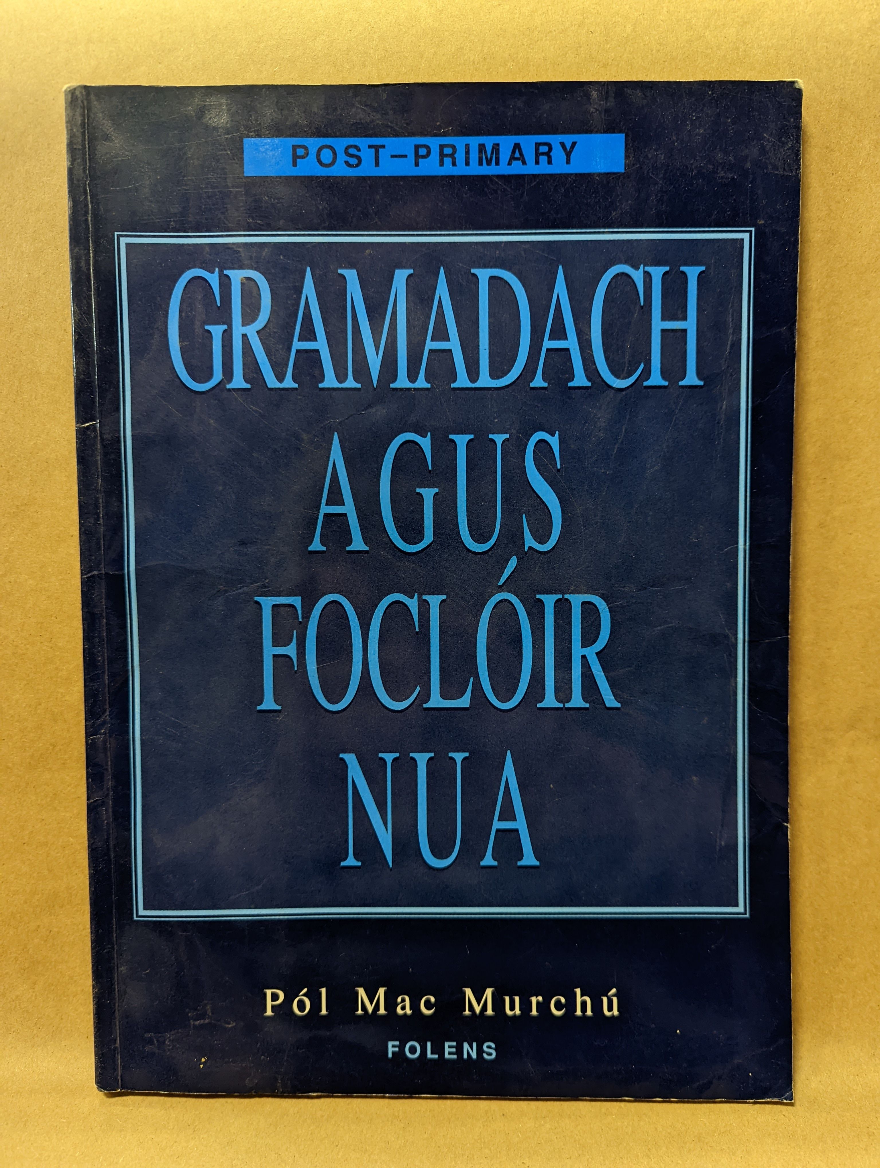 Gramadach Agus Focloir by Pol Mac Murchu | Paperback | 1999 | Folens ...