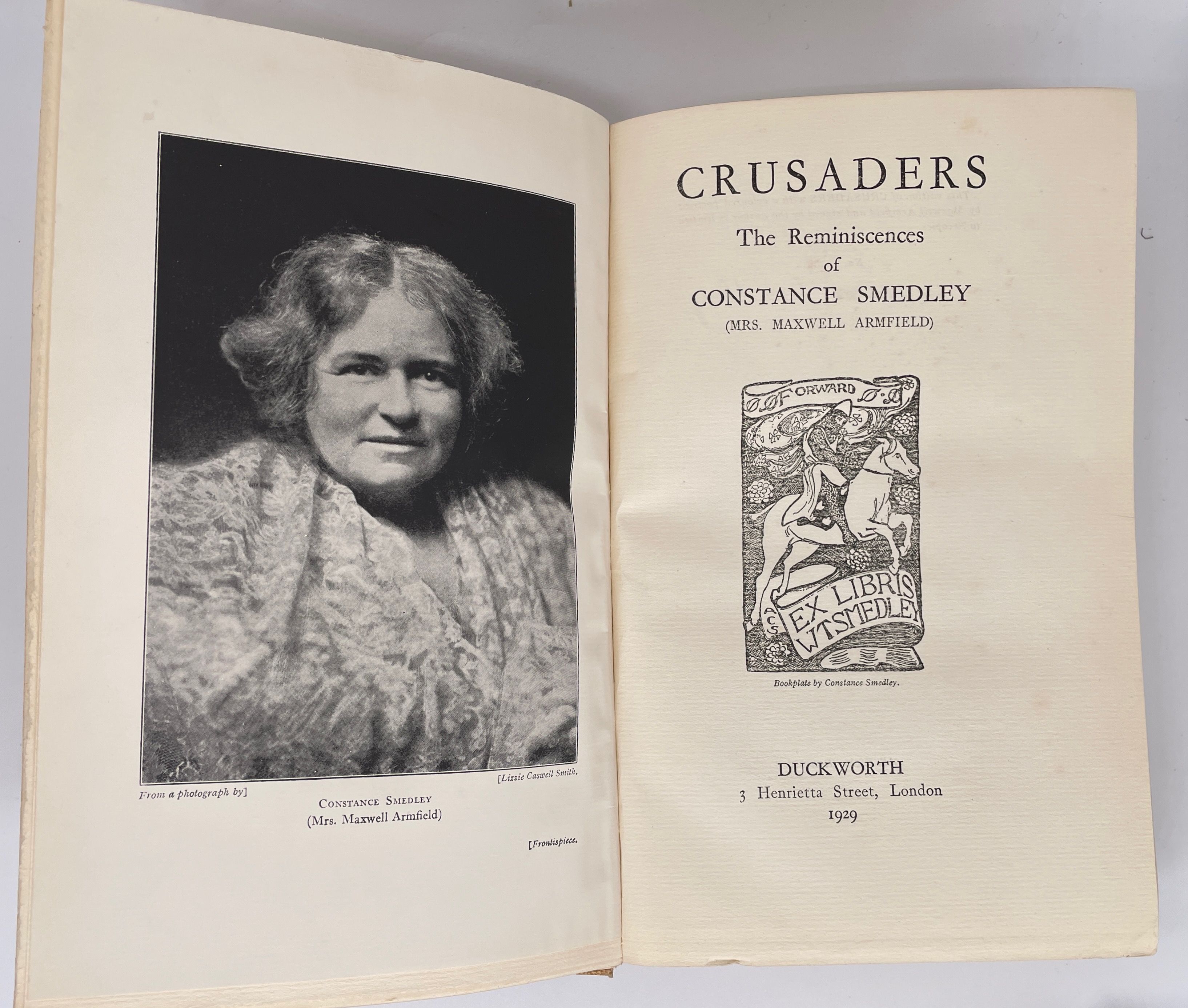 Crusaders: The reminiscences of Constance Smedley (Mrs Maxwell Armfield ...