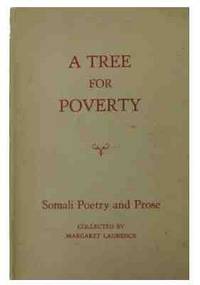 A Tree for Poverty. Somali Poetry and Prose by Margaret Laurence ...