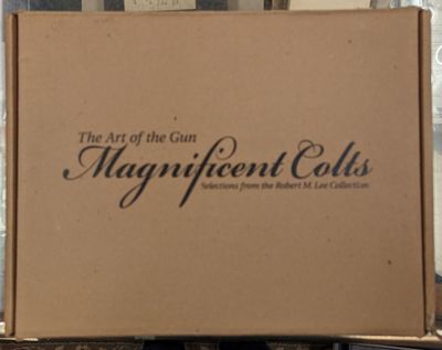The Art of the Gun: Magnificent Colts - Selections from the Robert M ...