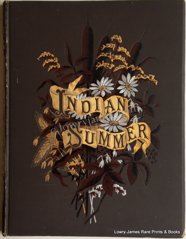 Indian Summer: Autumn Poems and Sketches. by Clarkson, L[ida] | | 1883 ...