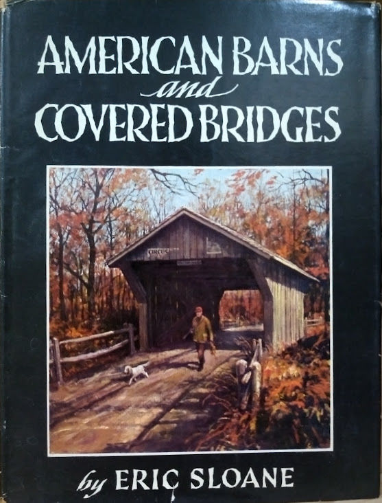 BIBLIO | American Barns and Covered Bridges by Sloane, Eric | Hardcover ...