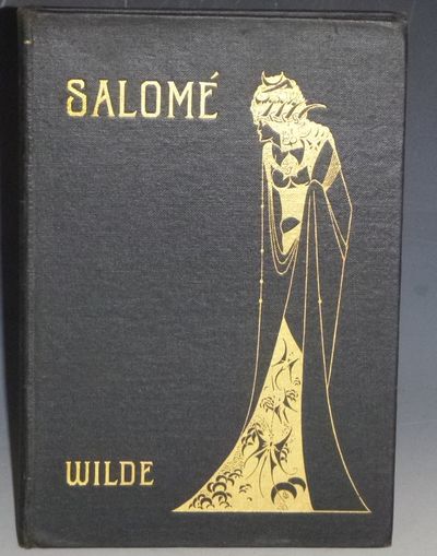 Salome, a Tragedy in One Act by Wilde, Oscar | 1906 | John W. Luce and ...
