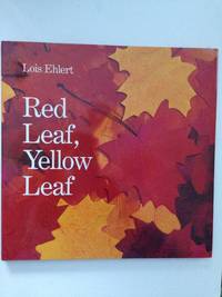'Red Leaf, Yellow Leaf by Ehlert, Lois