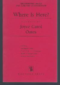 'Where Is Here? by Oates, Joyce Carol