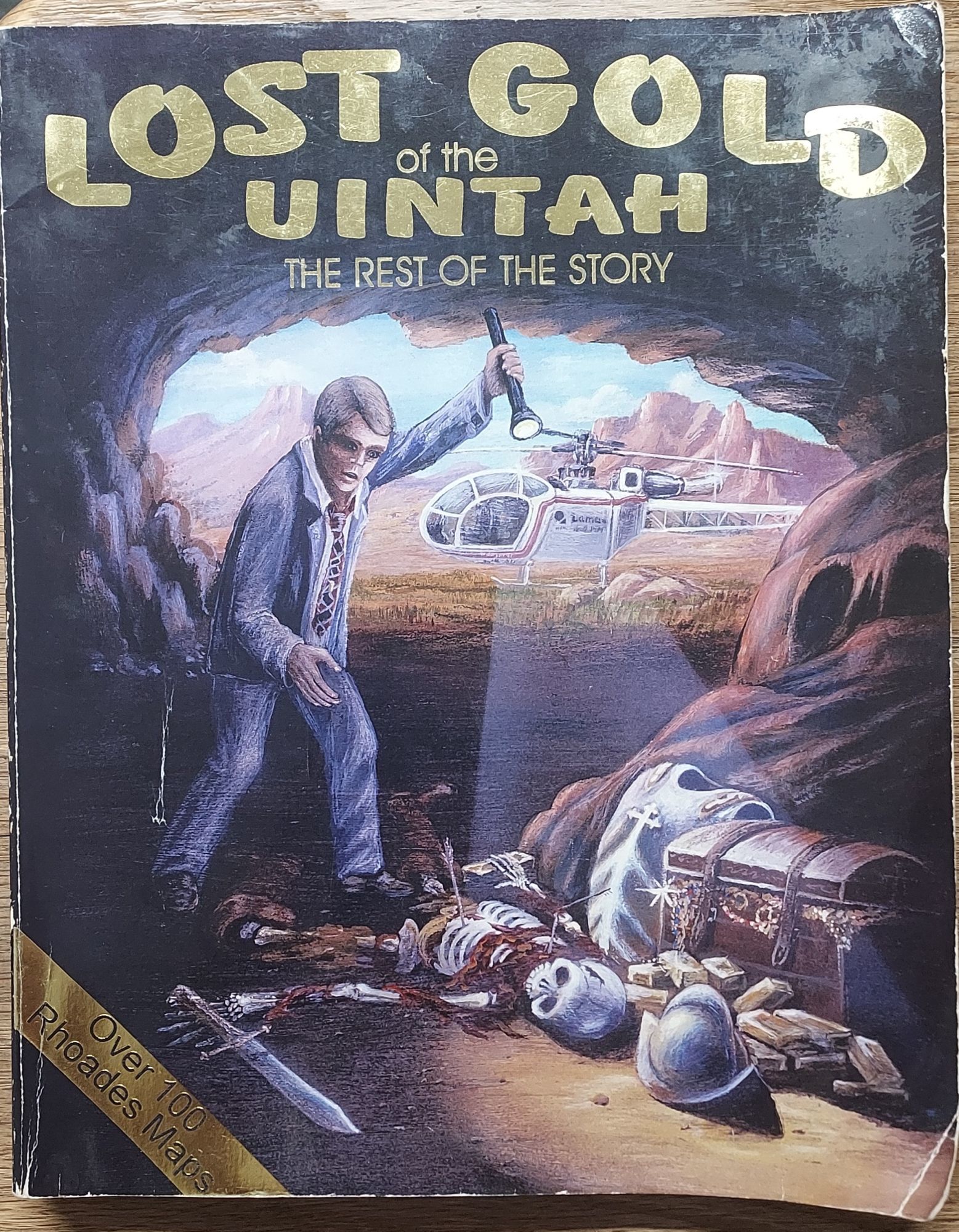 The Lost Gold of the Uintah's: The Rest of the Story by Rhoades, Gale R ...