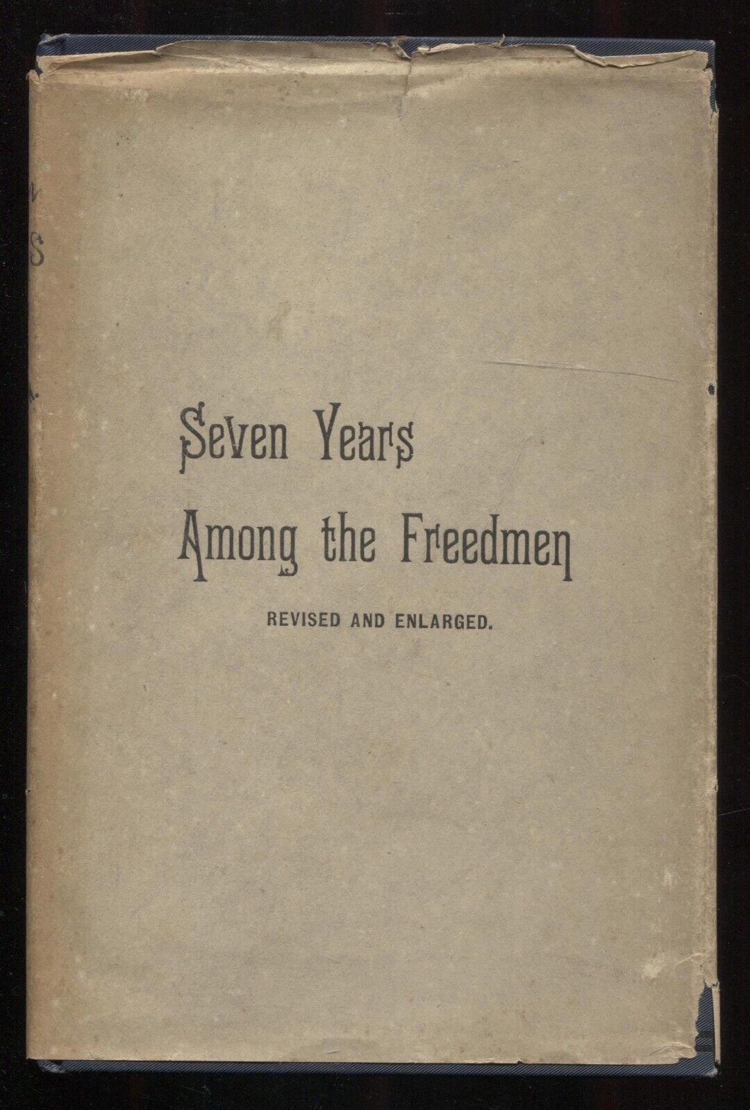Seven Years Among the Freedmen RARE DUST JACKET by Maria Waterbury ...