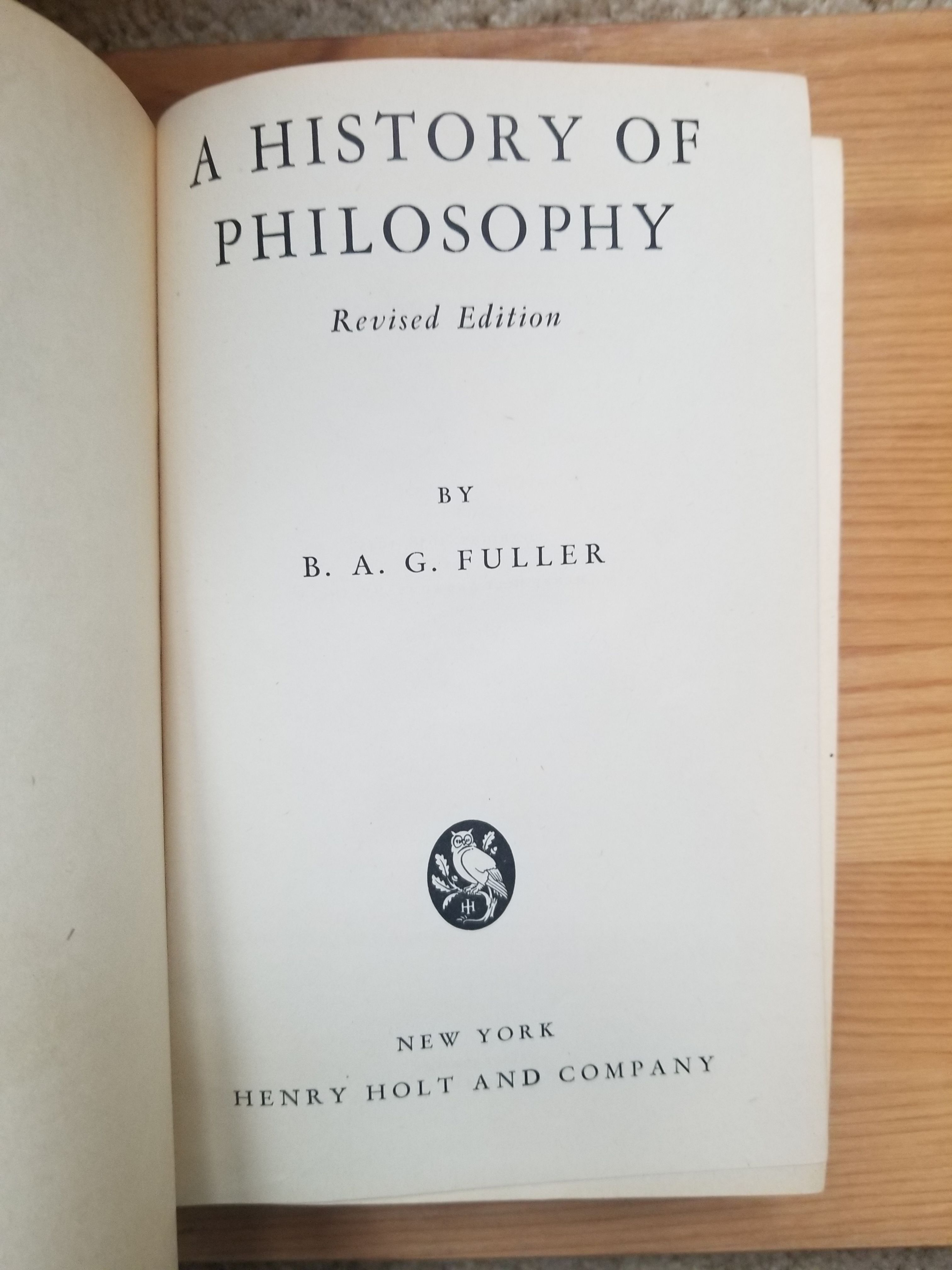A History of Philosophy by B.A.G. Fuller | 1945 | Henry Holt & Company ...