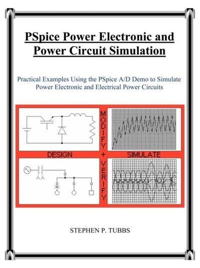 PSpice Power Electronic and Power Circuit Simulation by Stephen Philip ...