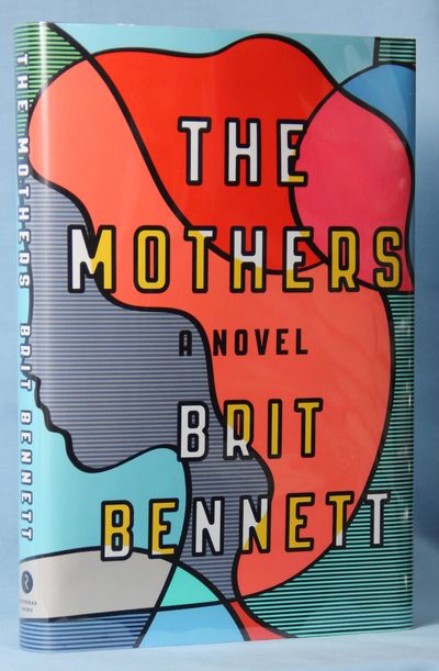 The Mothers (Signed on Title Page) by Bennett, Brit | Hardcover | 2016 ...