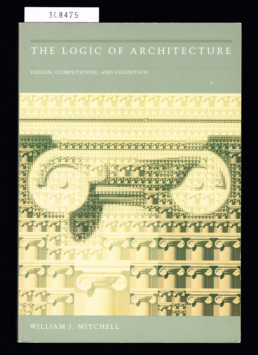 The logic of architecture. Design, computation and cognition. | Antikvariat