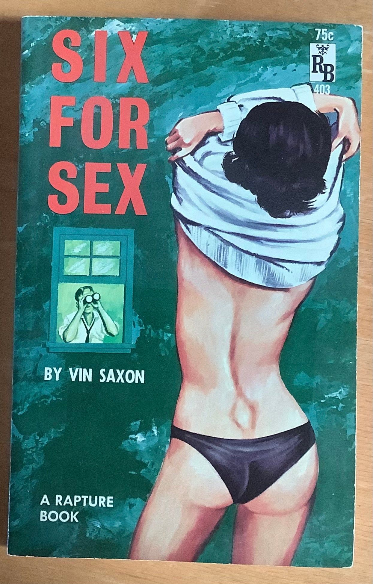 Six For Sex by Vin Saxon (Ron Haydock) | Paperback | 1964 | Rapture Books | Biblio