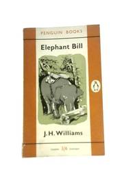 elephant bill by williams j h - Biblio.com