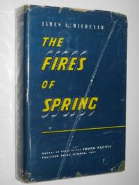 'The Fires Of Spring by Michener, James a
