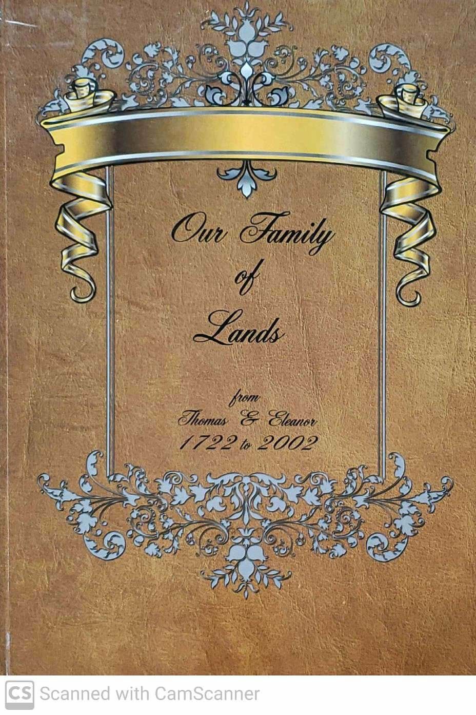 Our Family of Lands by Gwenith Ann Land Terry and Lora Aline Botts ...