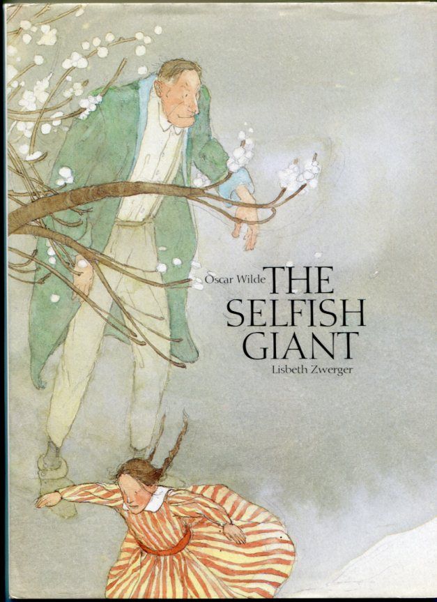 The Selfish Giant by Wilde, Oscar // Illustrated By Lisbeth Zwerger ...