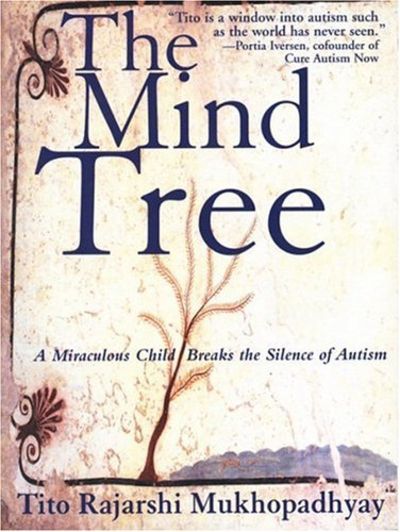 BIBLIO | The Mind Tree: A Miraculous Child Breaks the Silence of Autism ...