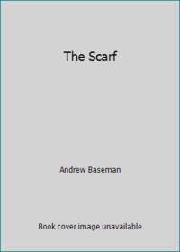 The Scarf by Baseman, Andrew, Carlton, Harold | Hardcover | 1989 ...