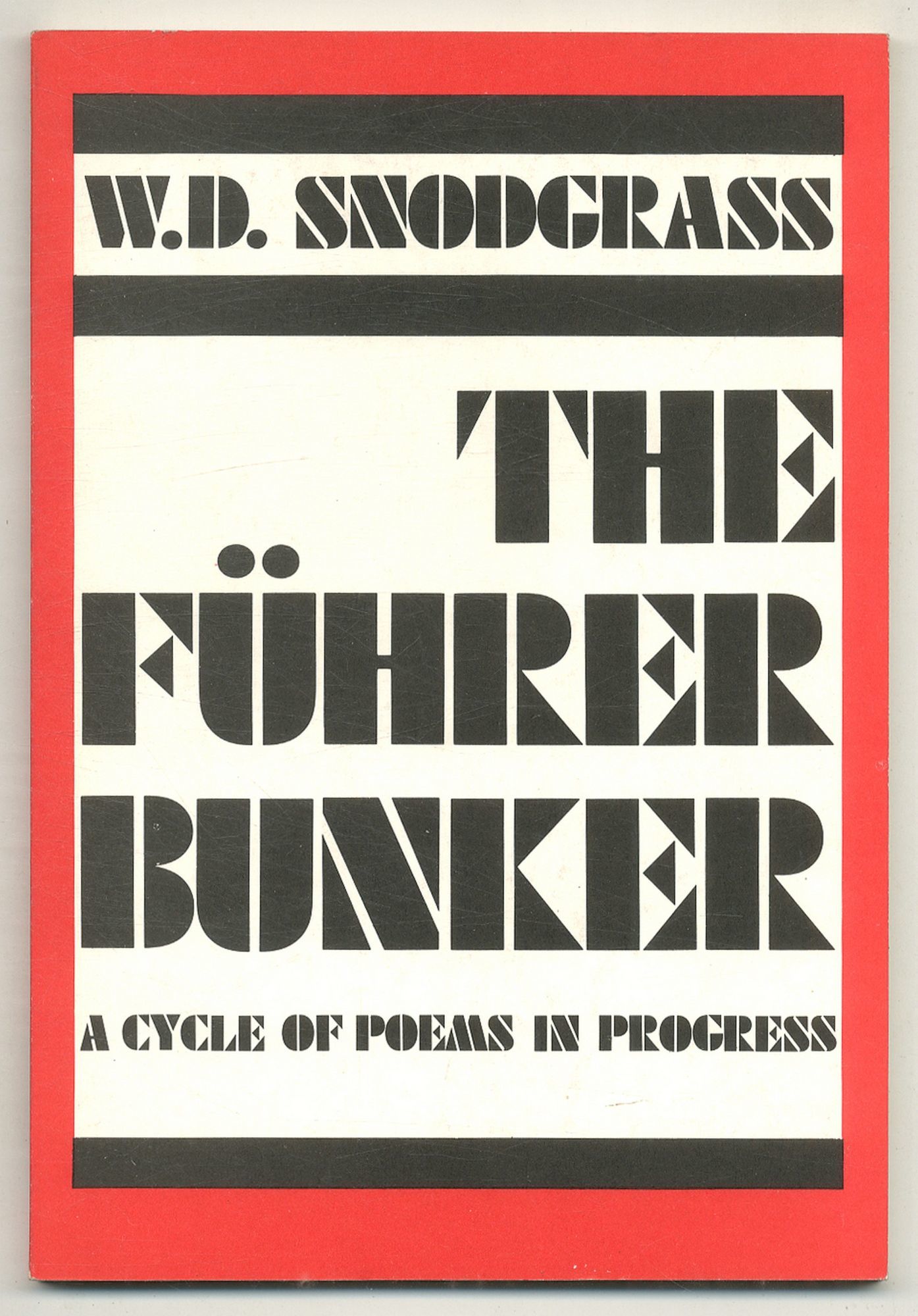 The Fuhrer Bunker: A Cycle of Poems in Progress by SNODGRASS, W.D ...