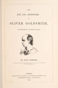 Life and Adventures of Oliver Goldsmith, The by John Oliver; FORSTER ...