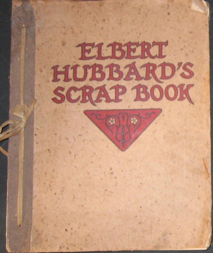 Elbert Hubbard's Scrap Book by Elbert Hubbard | Paperback | 1923 | Wm H ...