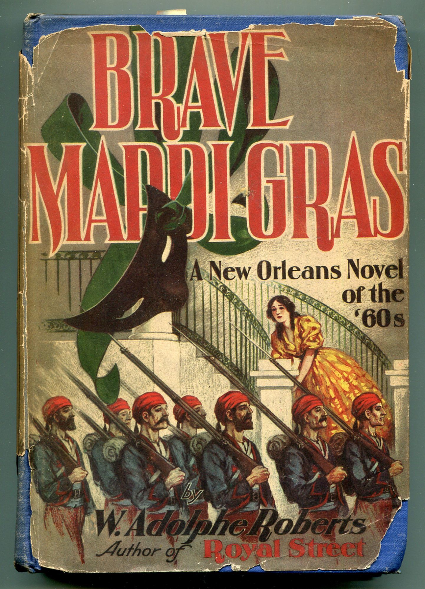 Brave Mardi Gras: A New Orleans Novel of the '60s by ROBERTS, W ...
