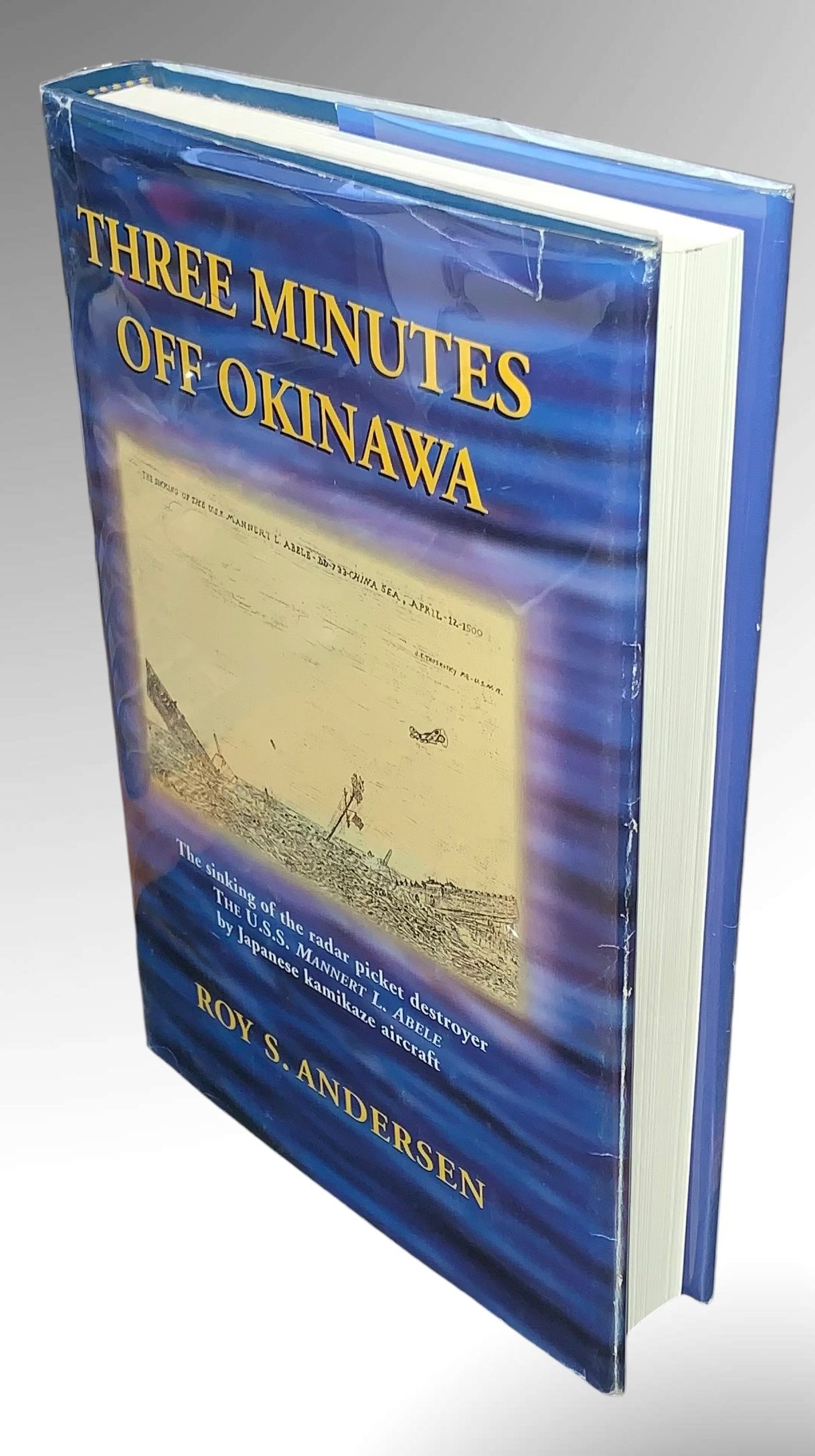 Three Minutes Off Okinawa: The Sinking of the Radar Picket Destroyer ...