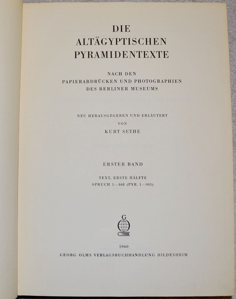 Die Altägyptischen Pyramidentexte nach den Papierabdrücken und ...
