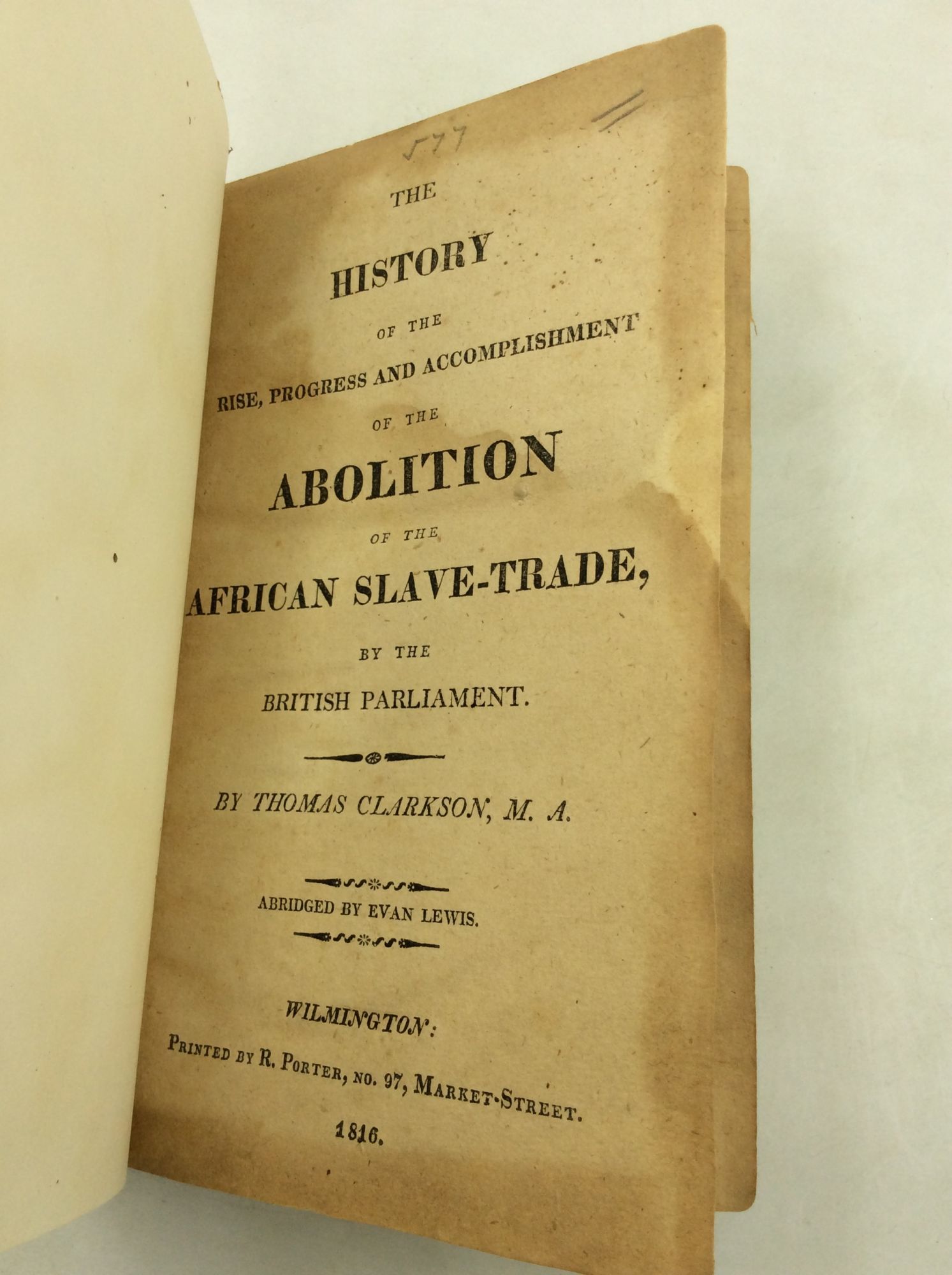THE HISTORY OF THE RISE, PROGRESS, AND ACCOMPLISHMENT OF THE ABOLITION ...