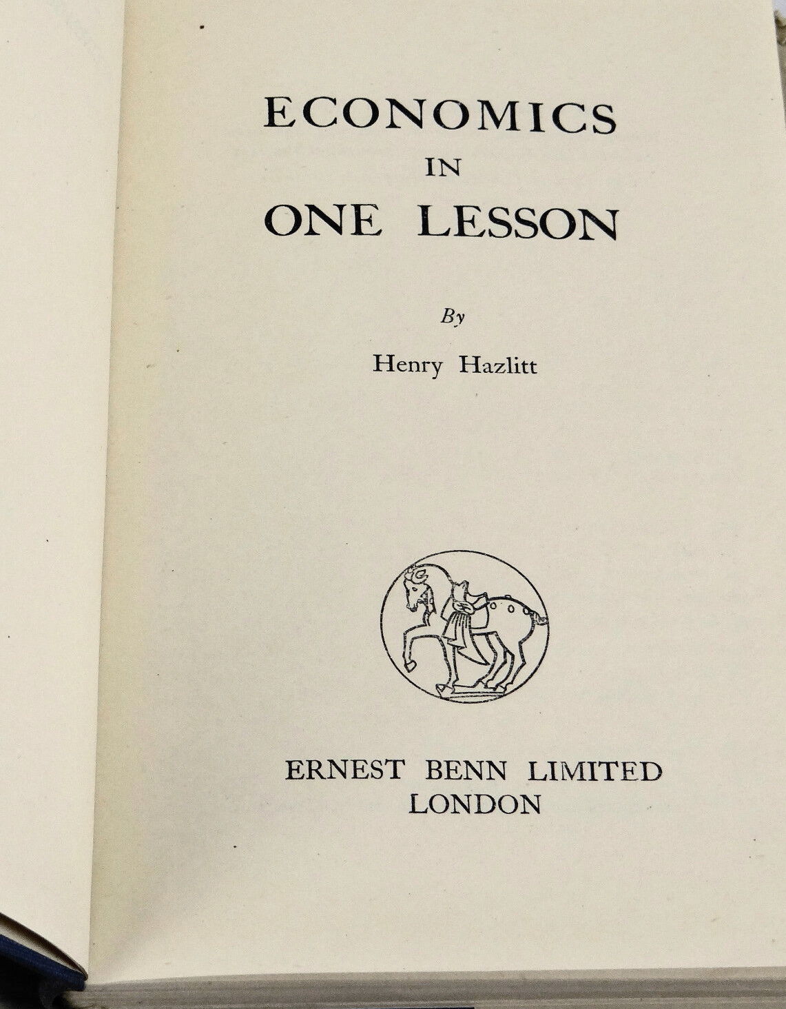 Economics in One Lesson by Hazlitt, Henry | Hardcover | 1947 | Ernest ...