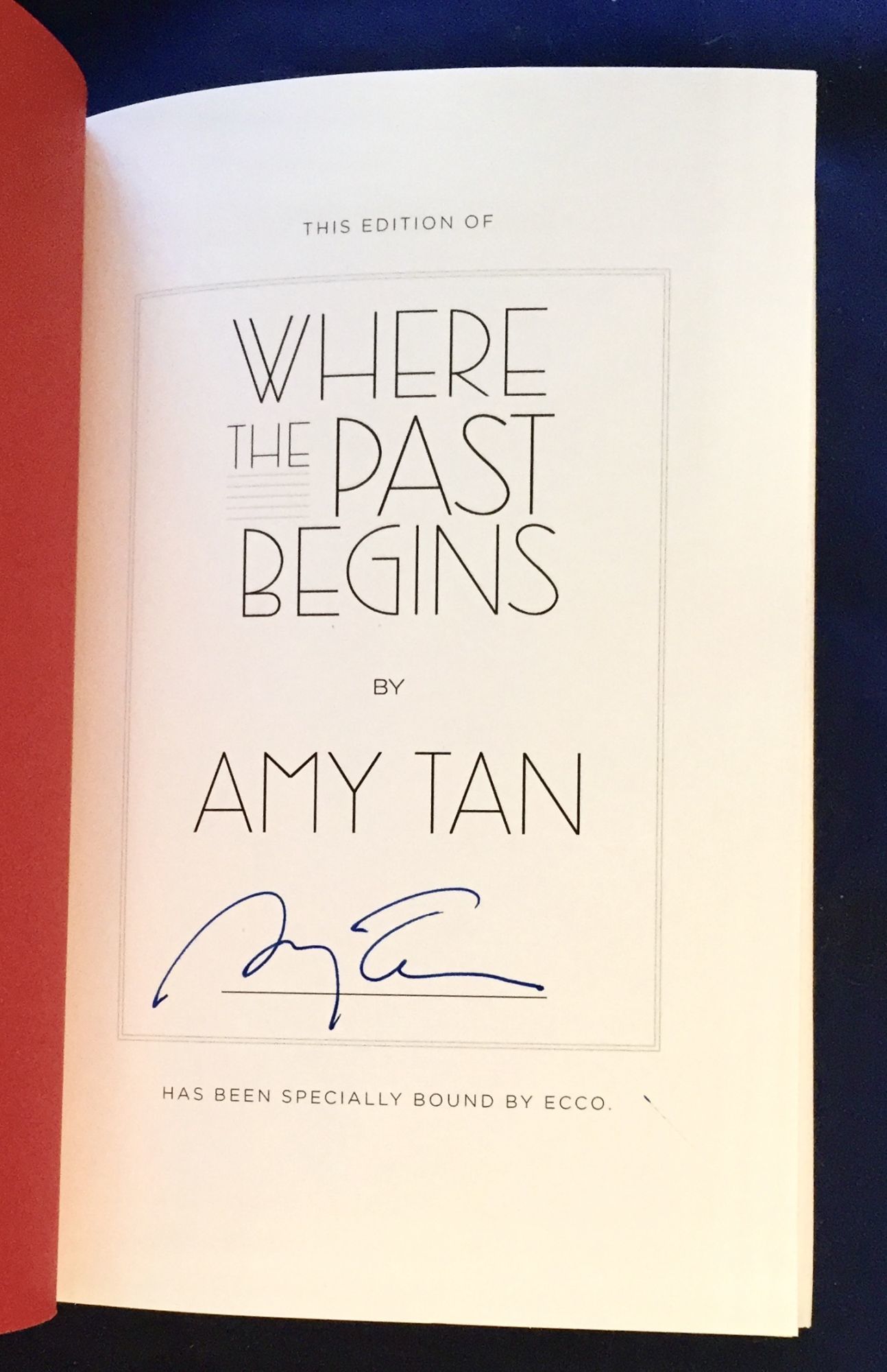 WHERE THE PAST BEGINS; Amy Tan / A Writer's Memoir by Amy Tan - Signed ...