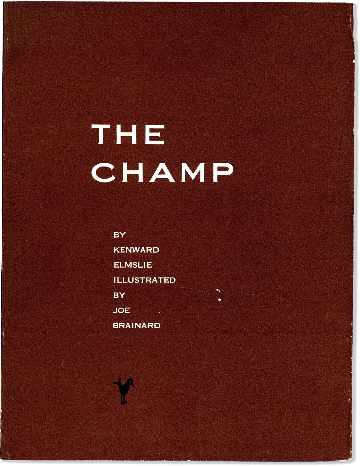 The Champ by ELMSLIE, Kenward (poem); BRAINARD, Joe (illustrations ...