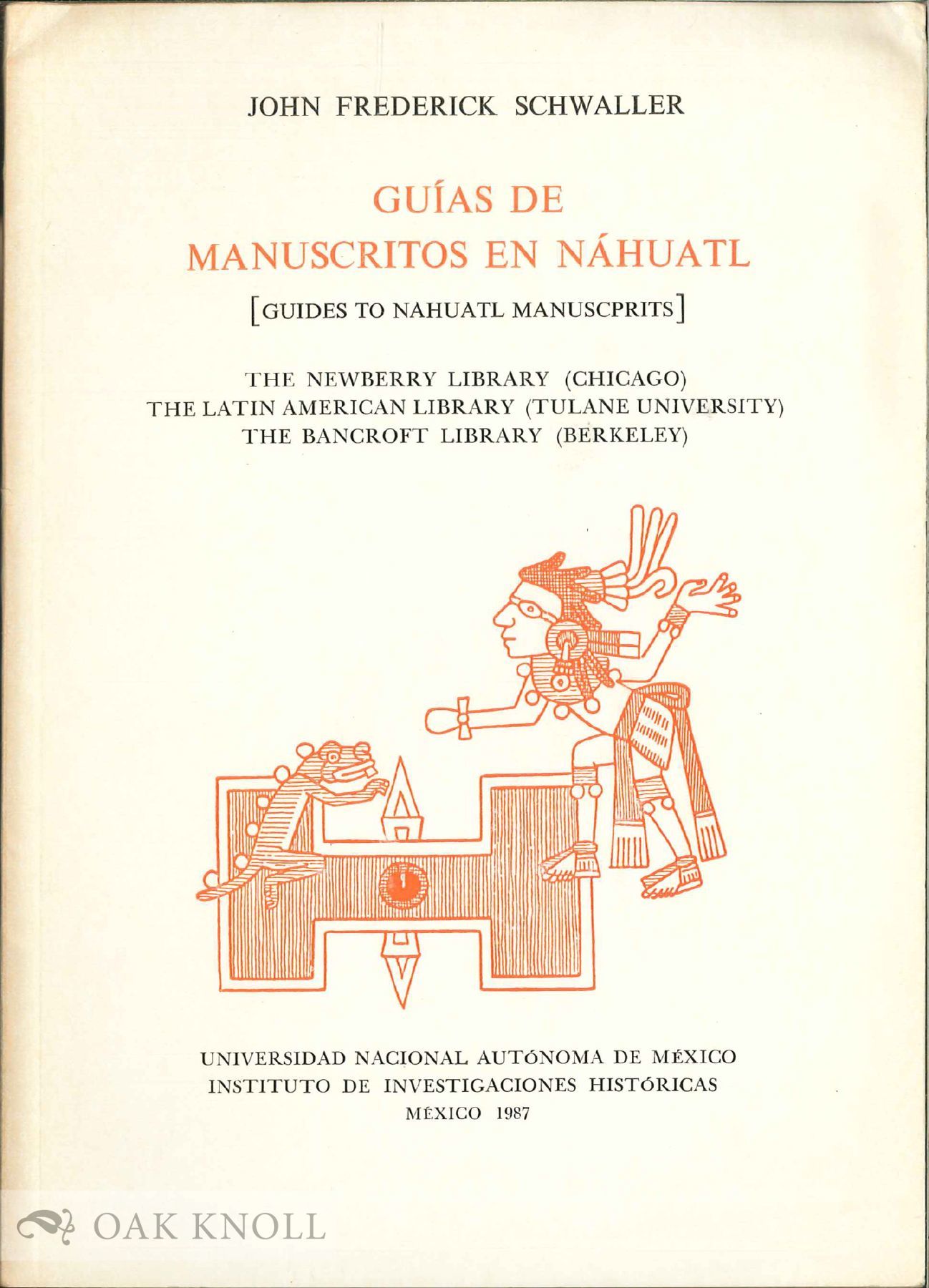 GUIAS DE MANUSCRITOS EN NAHUATL (GUIDES TO NAHUATL MANUSCRIPTS): THE ...