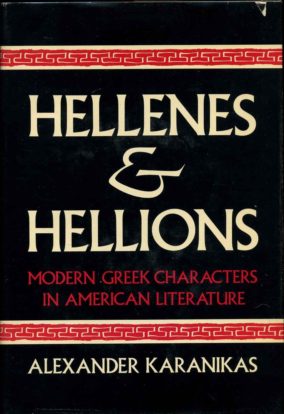 Hellenes and Hellions: Modern Greek Characters in American Literature ...
