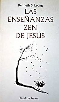BIBLIO | Las Enseñanzas Zen de Jesús by Leong, Kemmeth ...