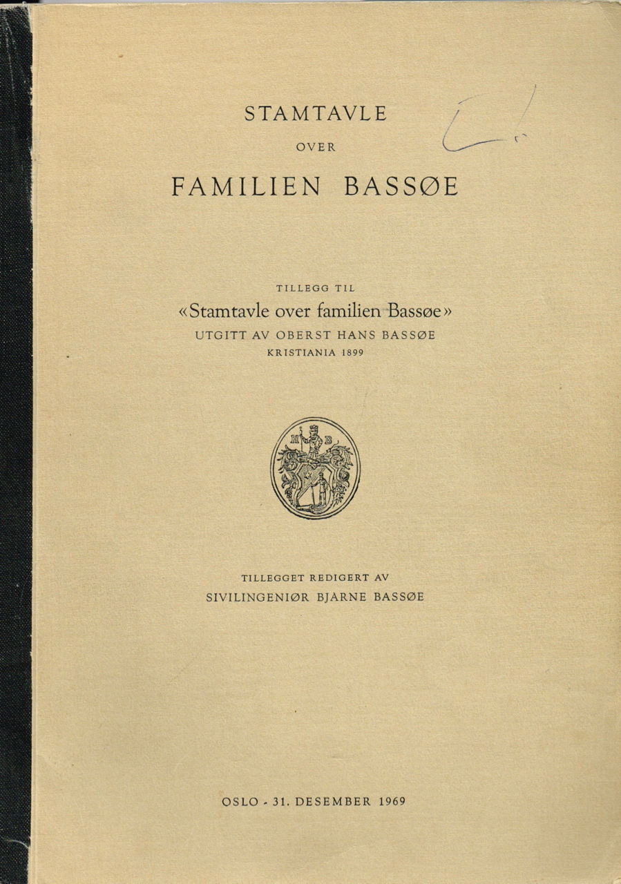 Startsida Avancerad sökning Stamtavle over familien Bassøe. Tillegg til ...