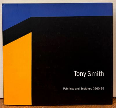 Tony Smith: Paintings and Sculpture 1960-65 by TUTTLE, Richard | Search ...